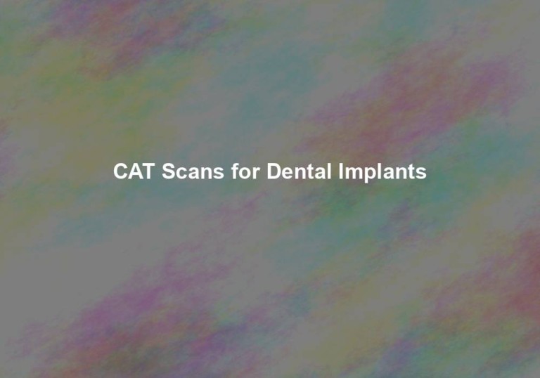CAT Scans for Dental Implants - $399 Dental Implants